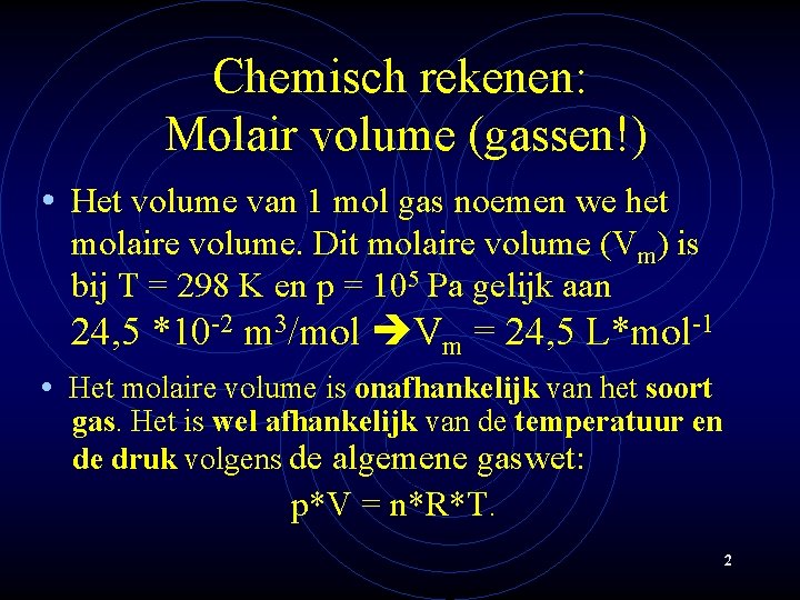 Chemisch rekenen In de derde klas hebben we