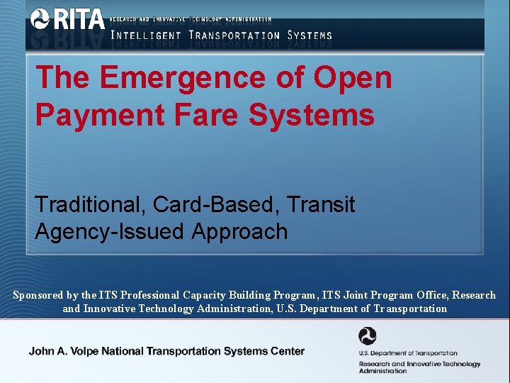 The Emergence of Open Payment Fare Systems Traditional