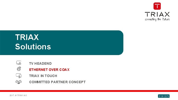 TRIAX Solutions TV HEADEND ETHERNET OVER COAX TRIAX
