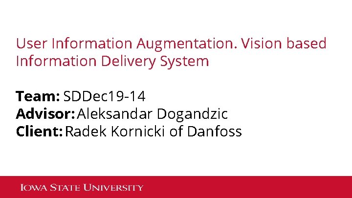 User Information Augmentation Vision based Information Delivery System