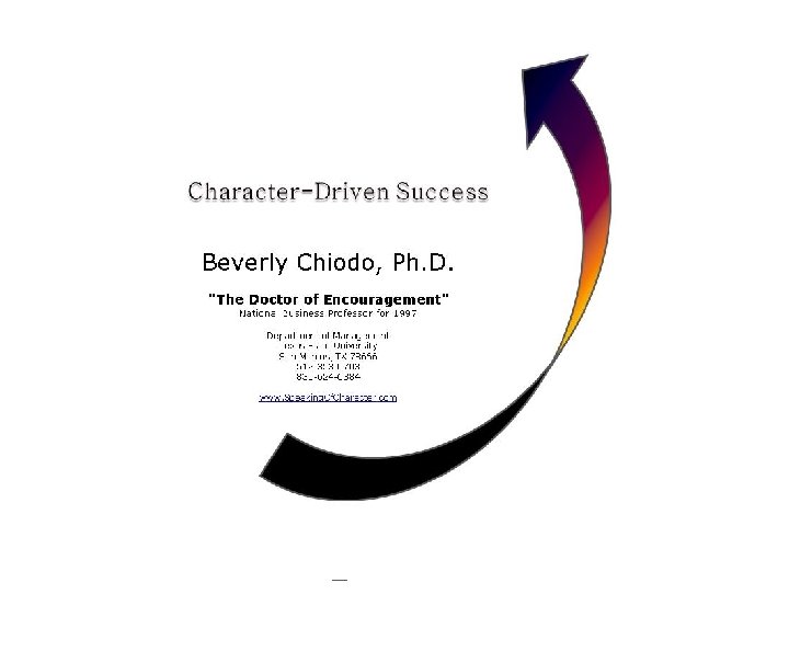 Beverly Chiodo Ph D The Doctor of Encouragement