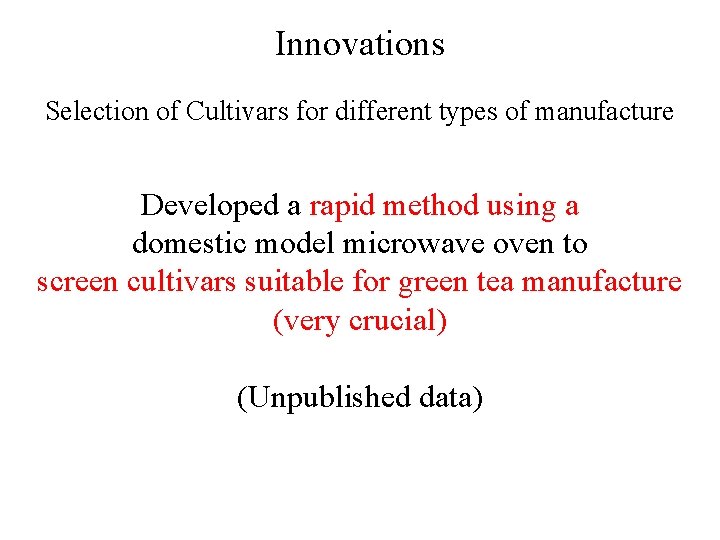 Innovations in Tea Processing Product diversification Value addition