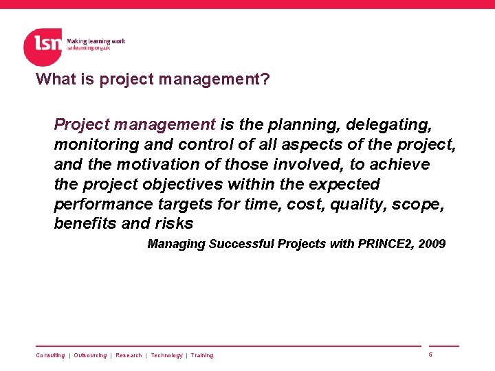 Making it happen The benefits of project management