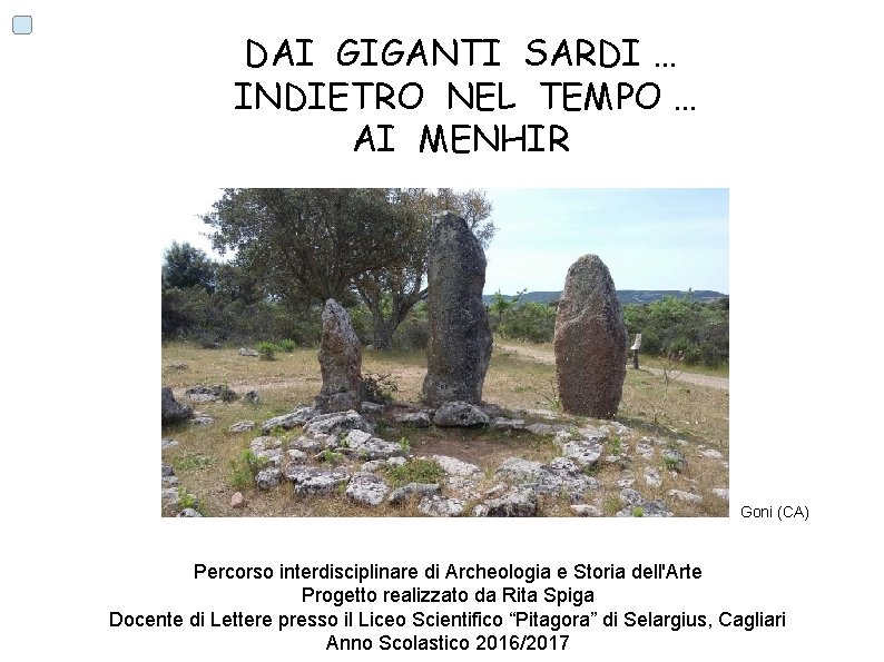 DAI GIGANTI SARDI INDIETRO NEL TEMPO AI MENHIR