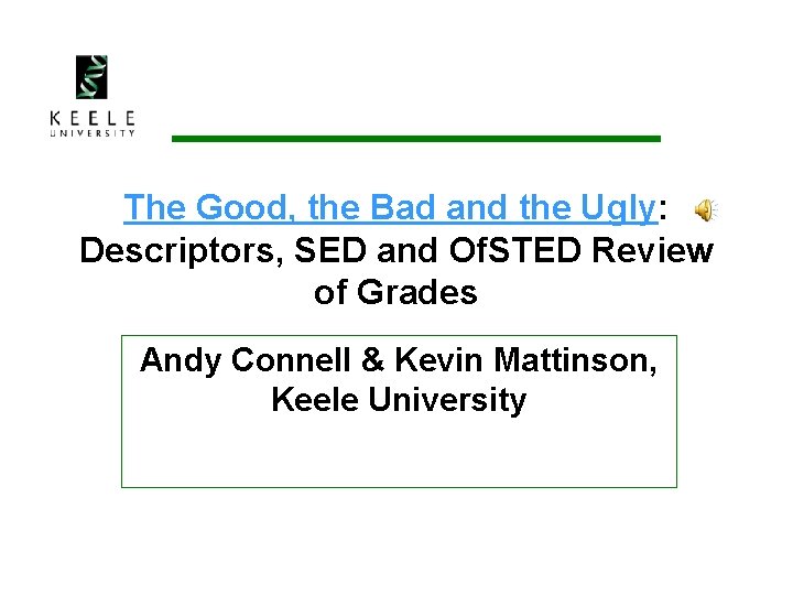 The Good the Bad and the Ugly Descriptors