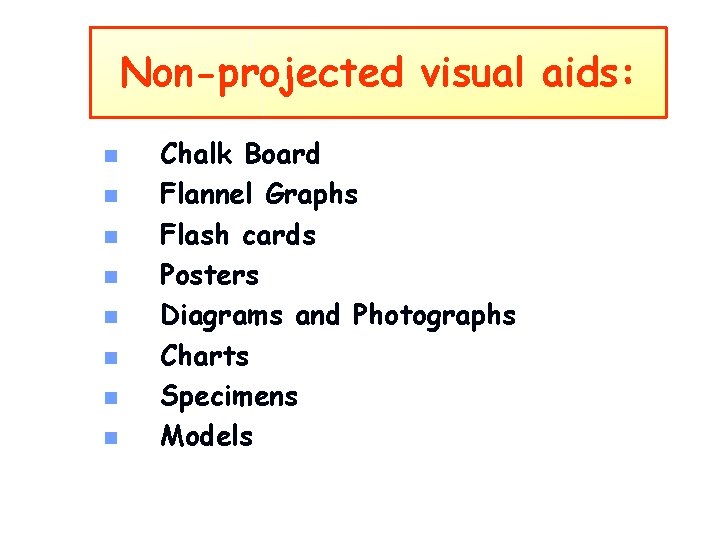 Effective use of Media in Medical Education Dr