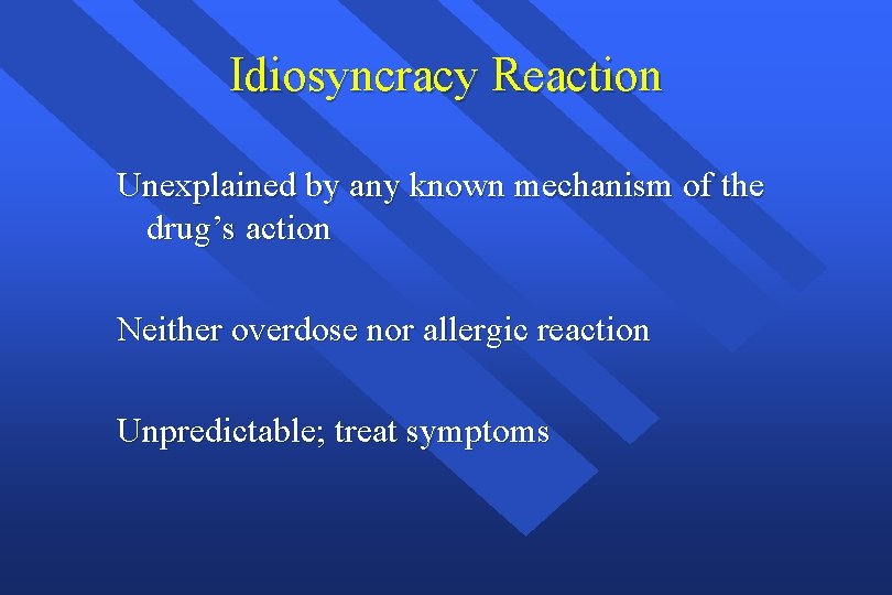 SYSTEMIC COMPLICATIONS Drug Actions All drugs produce multiple