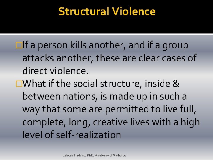 Beyond legitimating theories The SocioPolitical Anatomy of Violence