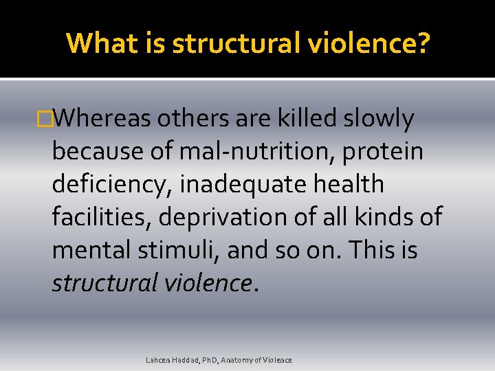 Beyond legitimating theories The SocioPolitical Anatomy of Violence