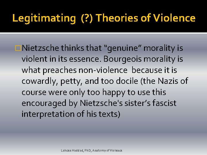Beyond legitimating theories The SocioPolitical Anatomy of Violence