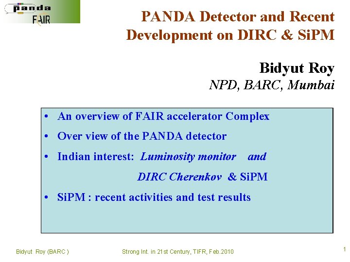 PANDA Detector and Recent Development on DIRC Si