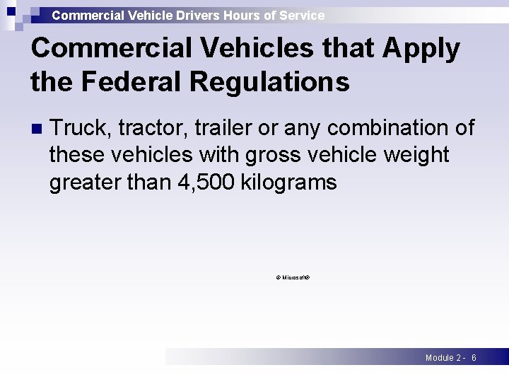 Commercial Vehicle Drivers Hours of Service Module 2