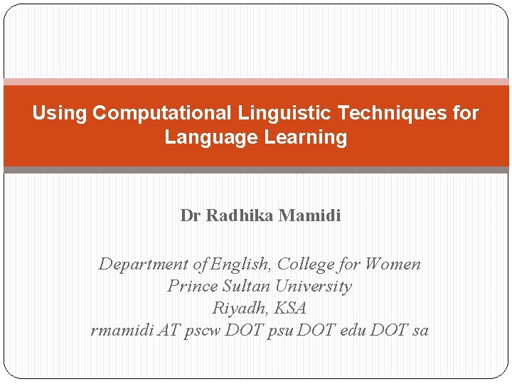 Using Computational Linguistic Techniques for Language Learning Dr