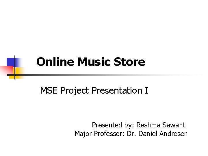 Online Music Store MSE Project Presentation I Presented