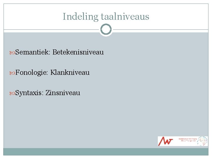 Klinische les afasie NVAT Nederlandse Vereniging van Afasietherapeuten
