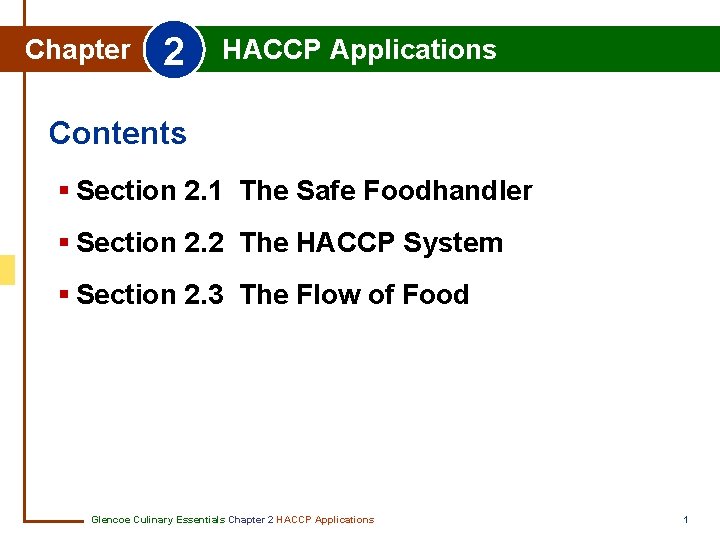 Chapter 2 HACCP Applications Contents Section 2 1