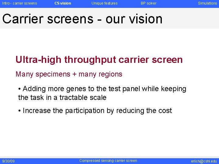 Compressed Sensing Approaches for High Throughput Carrier Screen