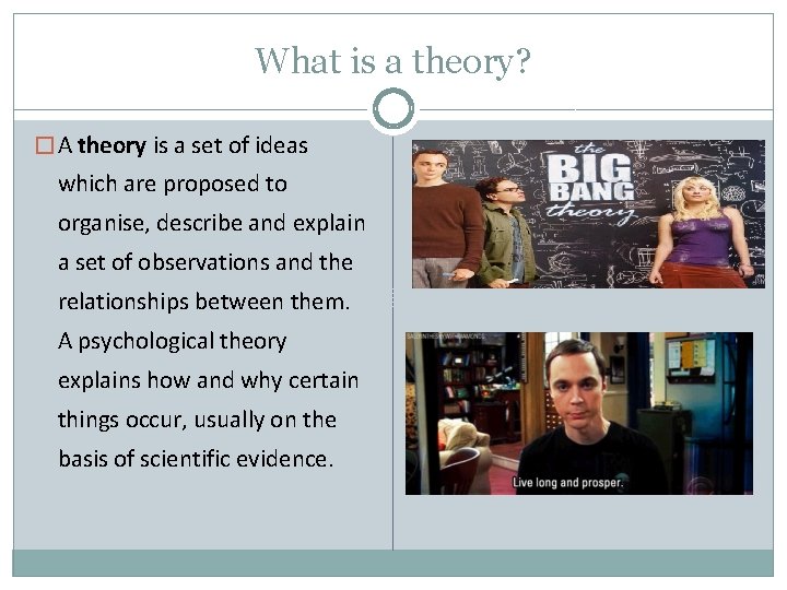 Chapter 5 Theories of Psychological Development PART ONE