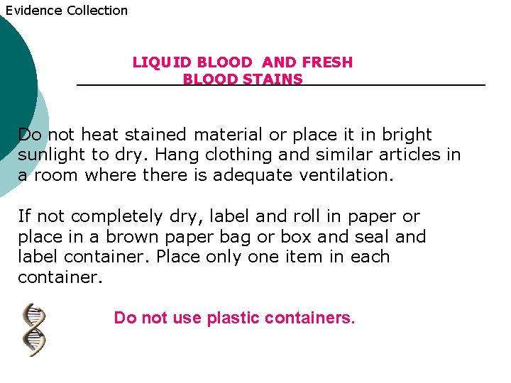 BIOLOGICAL EVIDENCE COLLECTION FOR DNA EXAMINATION DR I