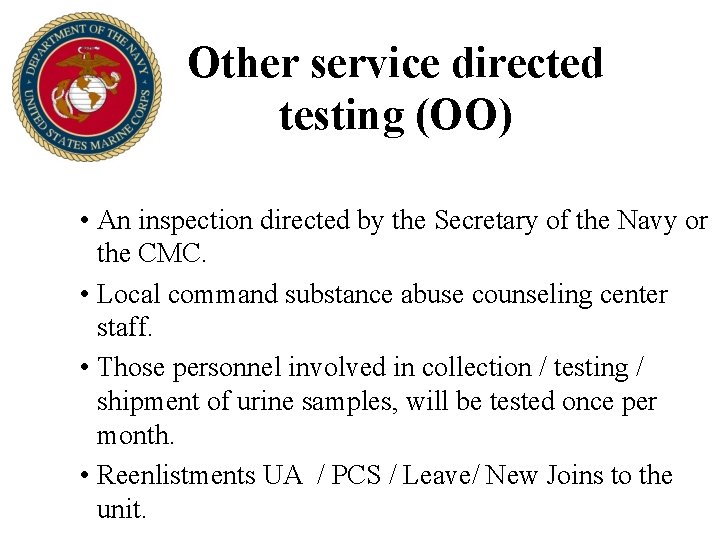 Marine Corps Urinalysis Program Introduction The urinalysis program