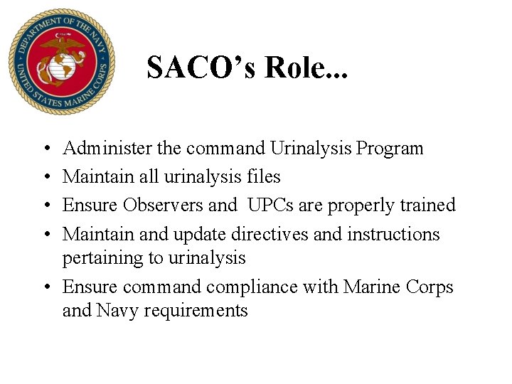 Marine Corps Urinalysis Program Introduction The urinalysis program
