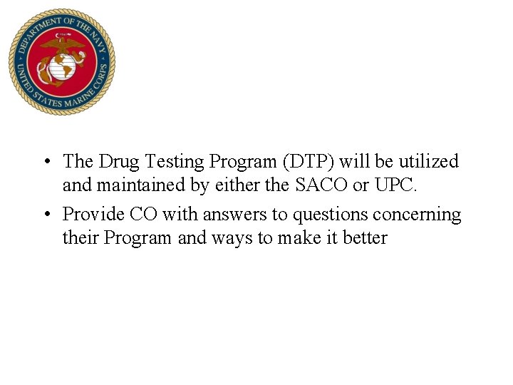 Marine Corps Urinalysis Program Introduction The urinalysis program