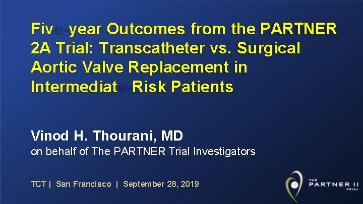 Fiv year Outcomes from the PARTNER 2 A