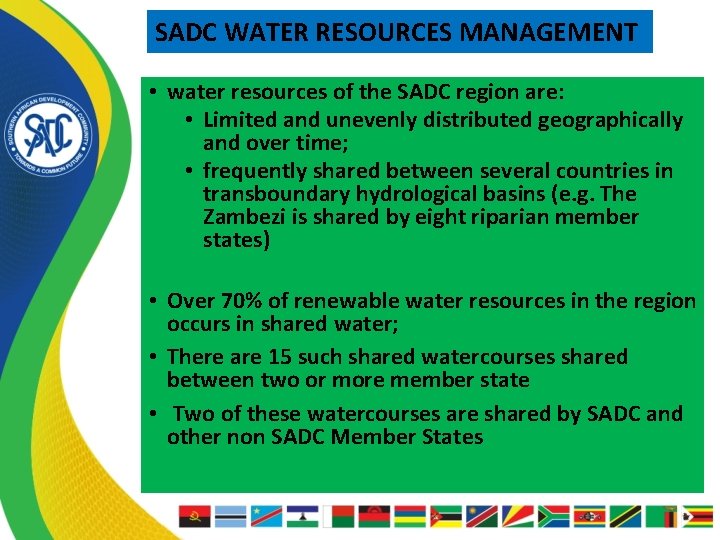 THE SADC PROTOCOL ON SHARED WATERCOURSES DEVELOPMENT BACKGROUND