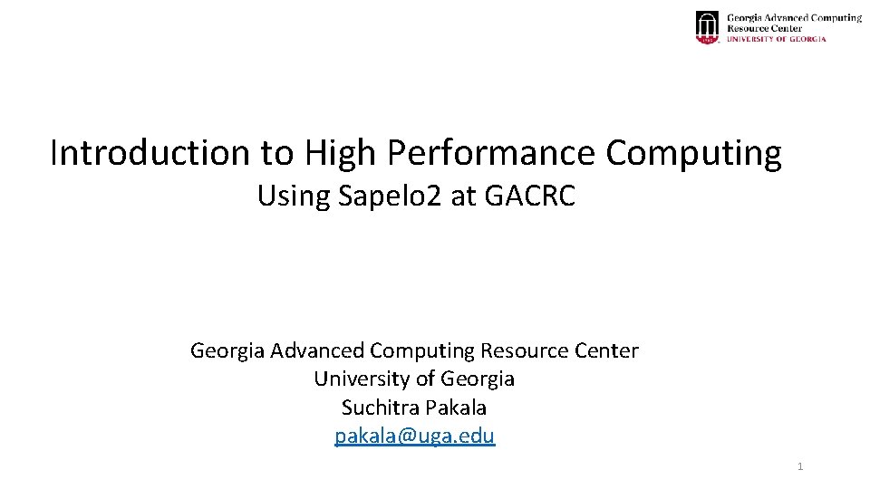 Introduction to High Performance Computing Using Sapelo 2