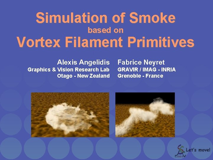 Prepare video Simulation of Smoke based on Vortex