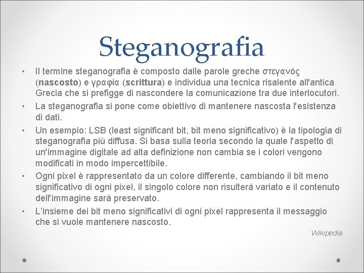 Introduzione alla crittografia Terminologia Steganografia occultamento ...