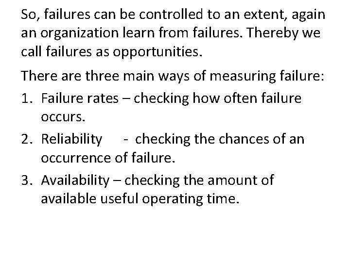 Failure Prevention and recovery Chapter 19 Summary What