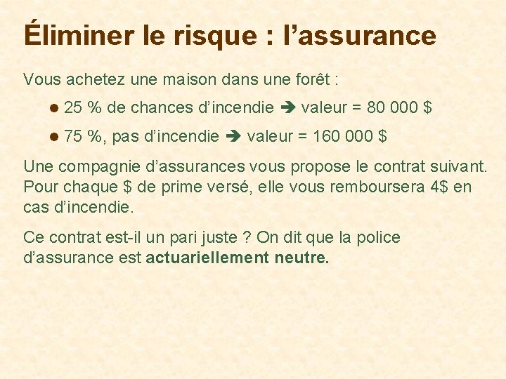 Risque n Rvision l Aversion au risque l