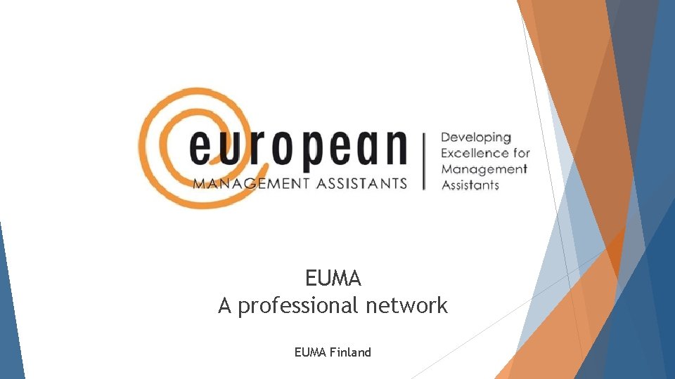 EUMA A professional network EUMA Finland EUMA mission