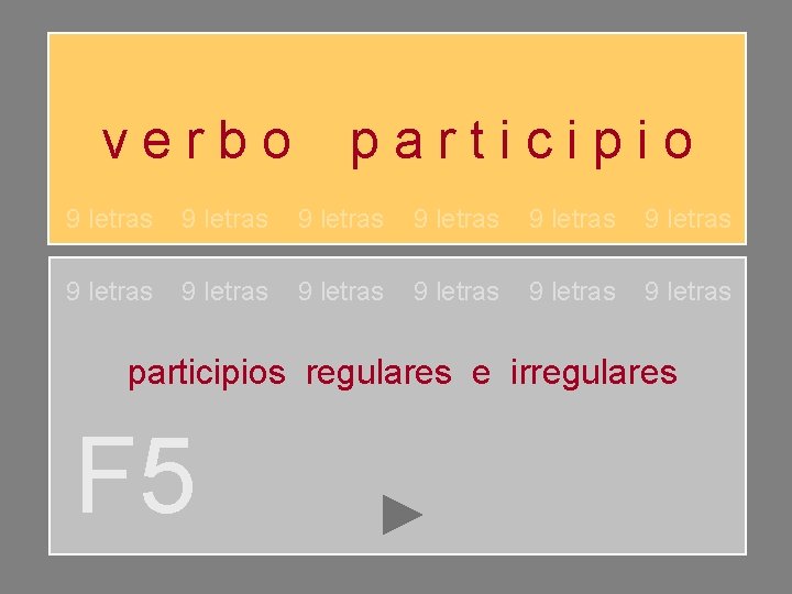 verbo participio 9 letras 9 letras 9 letras