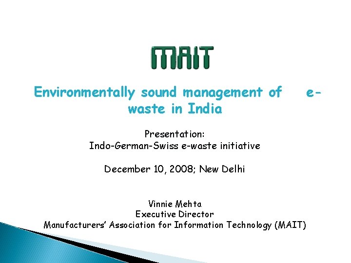 Environmentally sound management of waste in India Presentation