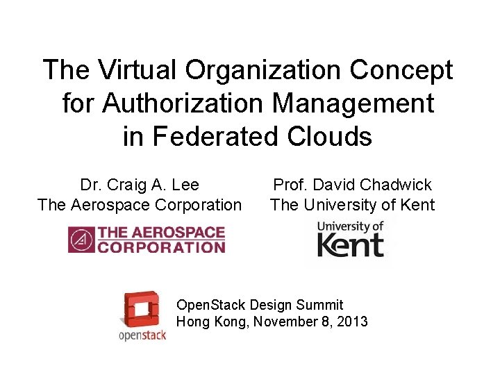 The Virtual Organization Concept for Authorization Management in