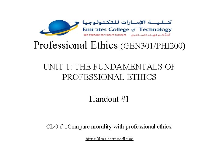 Professional Ethics GEN 301PHI 200 UNIT 1 THE