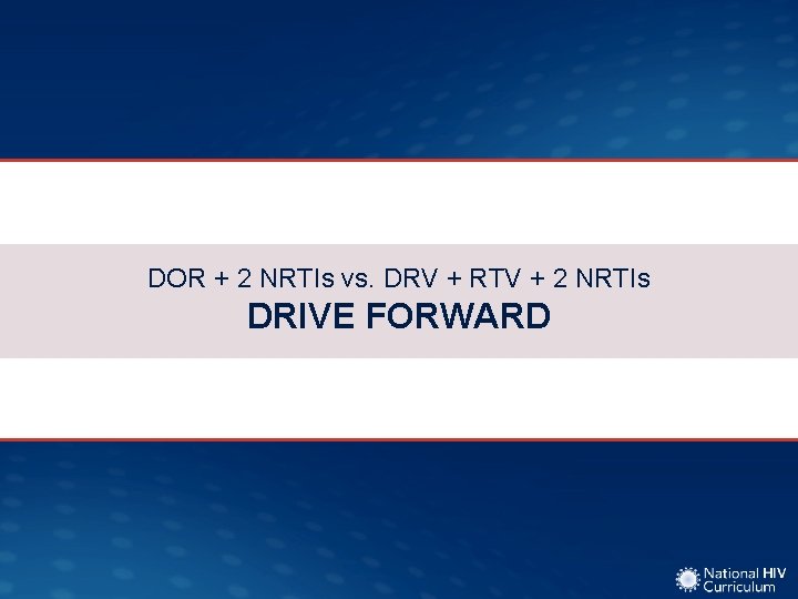 DOR 2 NRTIs vs DRV RTV 2 NRTIs