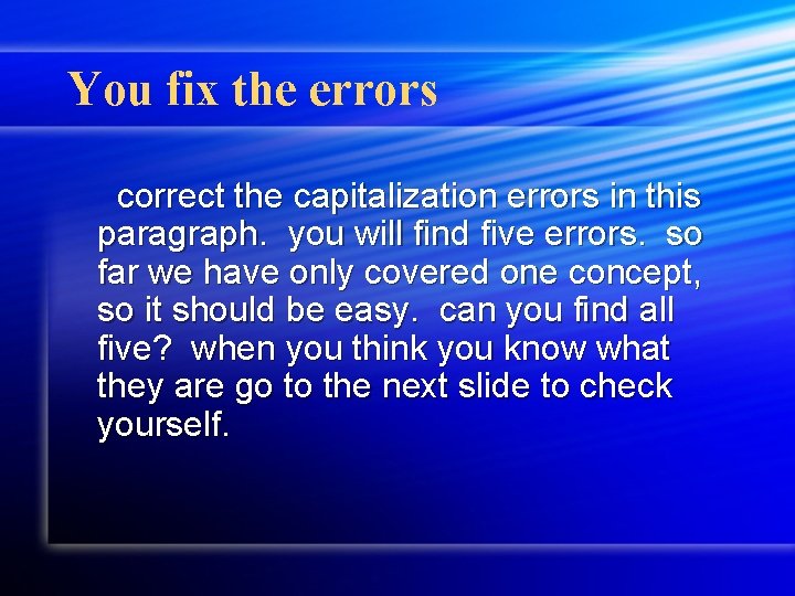 Capitalization By Dylan Edwards One rule of capitulation