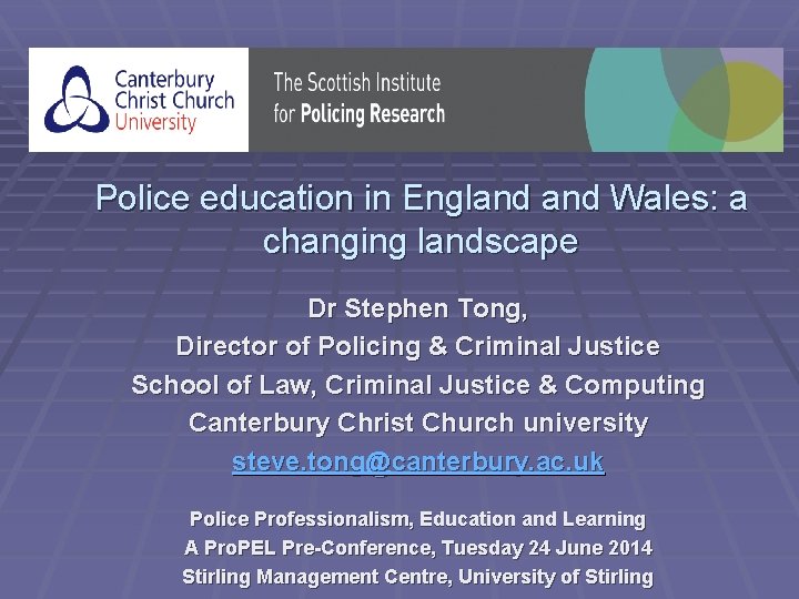 Police education in England Wales a changing landscape