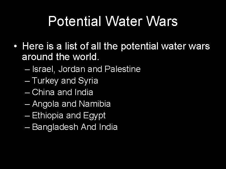Water Wars Supply and Demand What do we