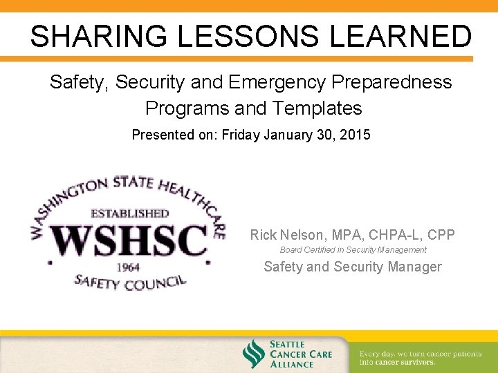 SHARING LESSONS LEARNED Safety Security and Emergency Preparedness