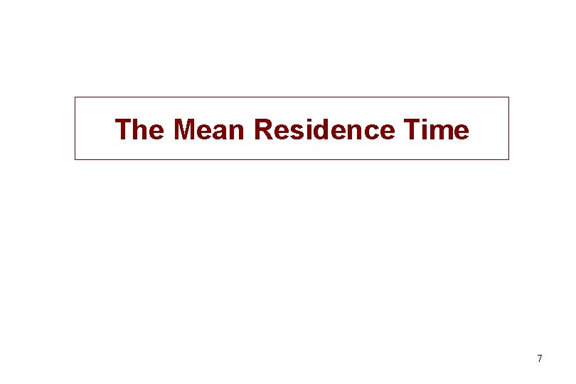 Noncompartmental analysis and The Mean Residence Time approach
