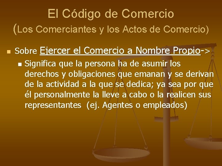 El Cdigo de Comercio El Cdigo de Comercio