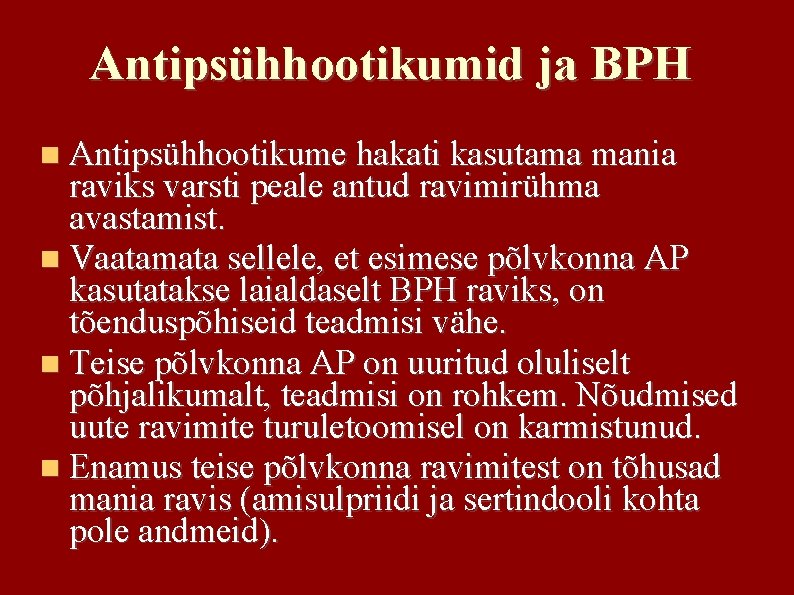 Antipshhootikumid bipolaarse hire ravis Peeter Jaanson 14 detsember