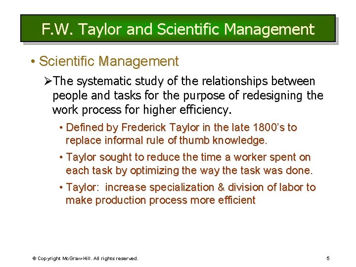 Chapter 2 Outline Scientific Management Theory Job Specialization