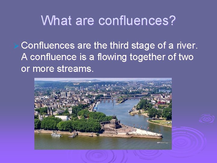 Rivers By Emma Harridge What is a river