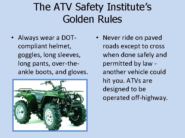 ATV and Motorcycle Risks 10 th Grade ATV