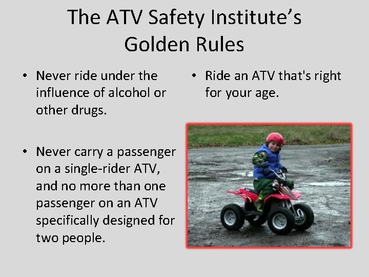 ATV and Motorcycle Risks 10 th Grade ATV